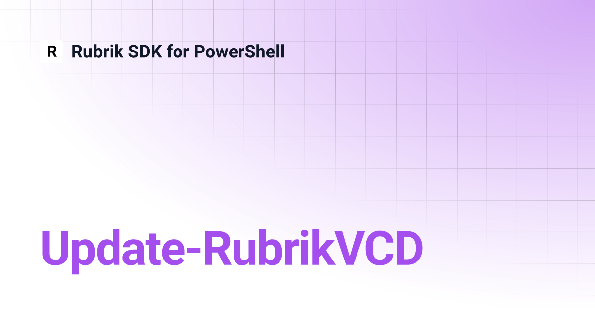 Update Rubrikvcd Rubrik Sdk For Powershell 